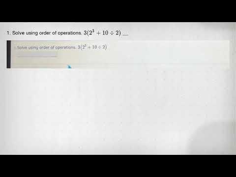 1. Solve using order of operations. 3(2^3+10div 2) __ - YouTube