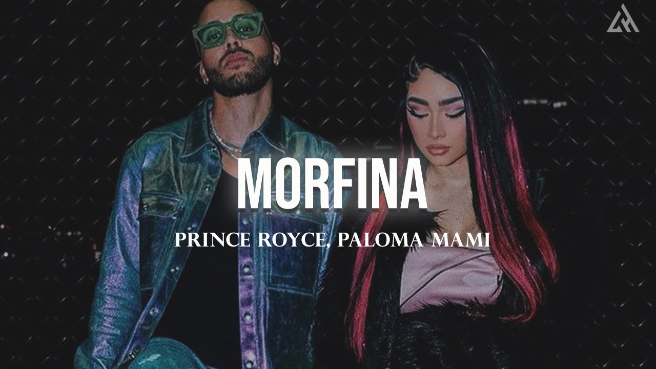 Prince Royce Morfina Ft Paloma Mami Letra Youtube
