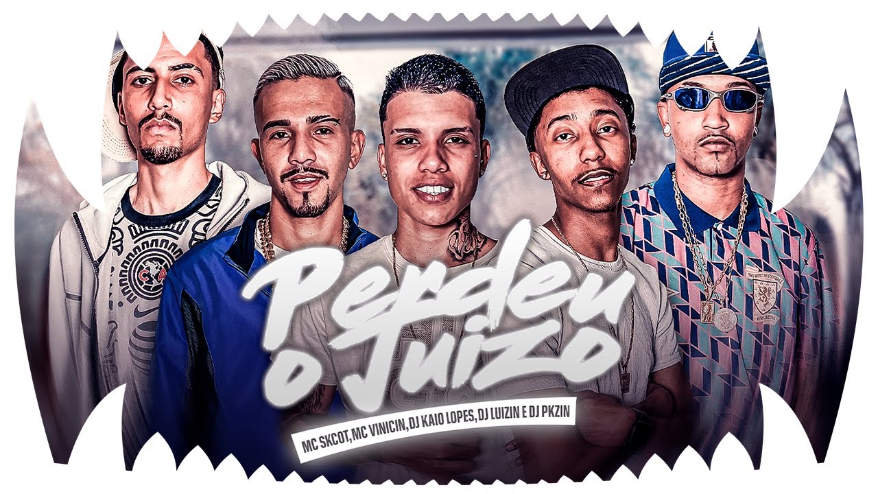 Perdeu o Juízo - MC Skcot, MC Vinicin, DJ Kaio Lopes, DJ Luizin e DJ ...