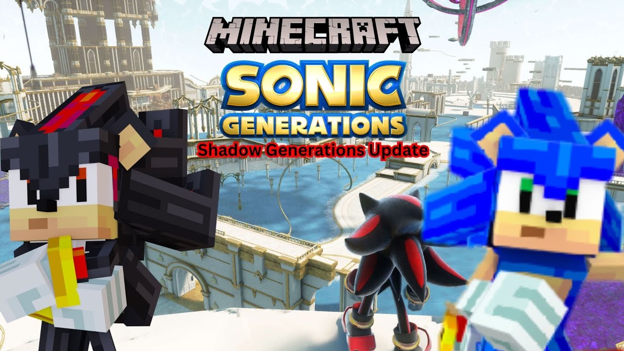 Sonic Generations Minecraft Map/ Shadow generations update - YouTube