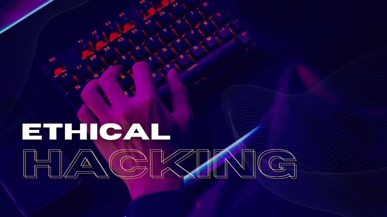 Ethical Hacking Explained! - YouTube