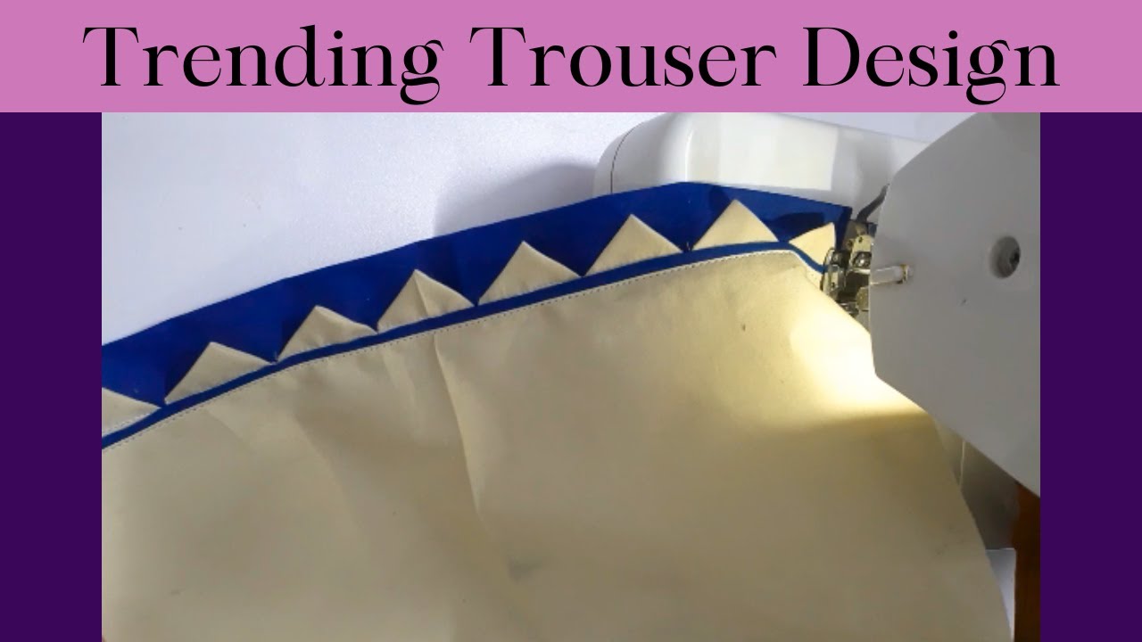 Trending Trouser Design | Sewing Tips and Tricks with Triangles - YouTube