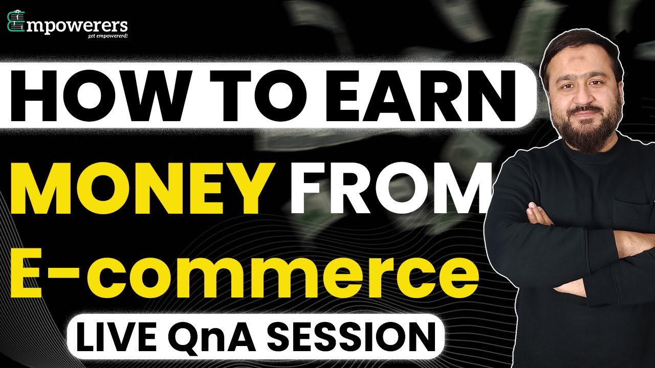 How To Earn Money From E-commerce In 2024 - E-commerce Guide line For Beginners Your Q n A ...
