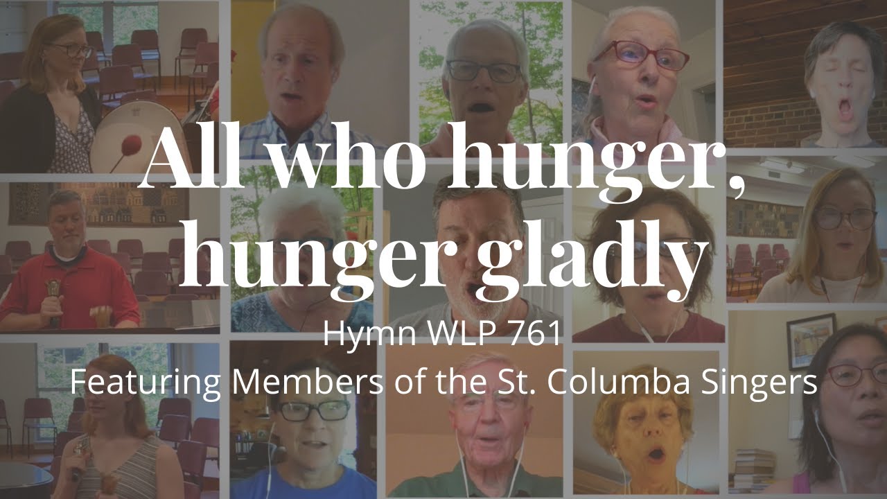 All who hunger gather gladly, Hymn WLP 761 featuring the St. Columba ...
