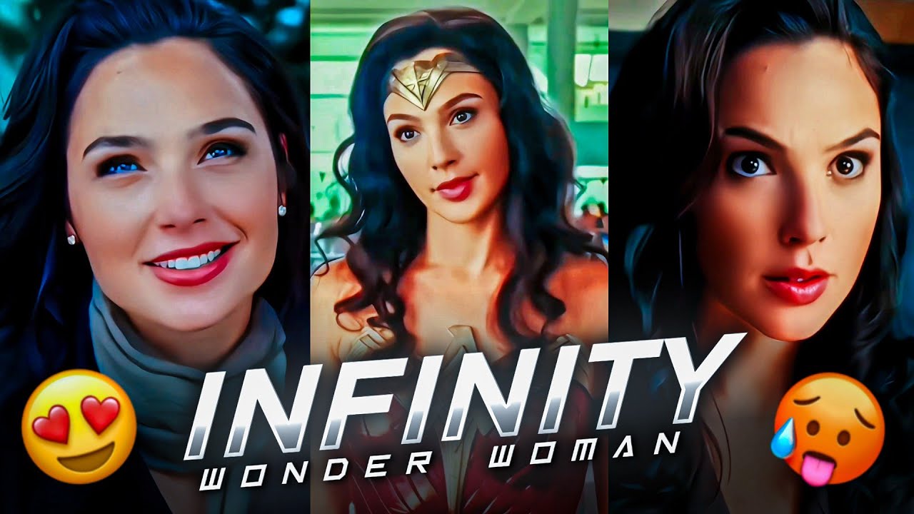 INFINITY X WONDER WOMAN 🥵 | #wonderwoman #galgadot # ...