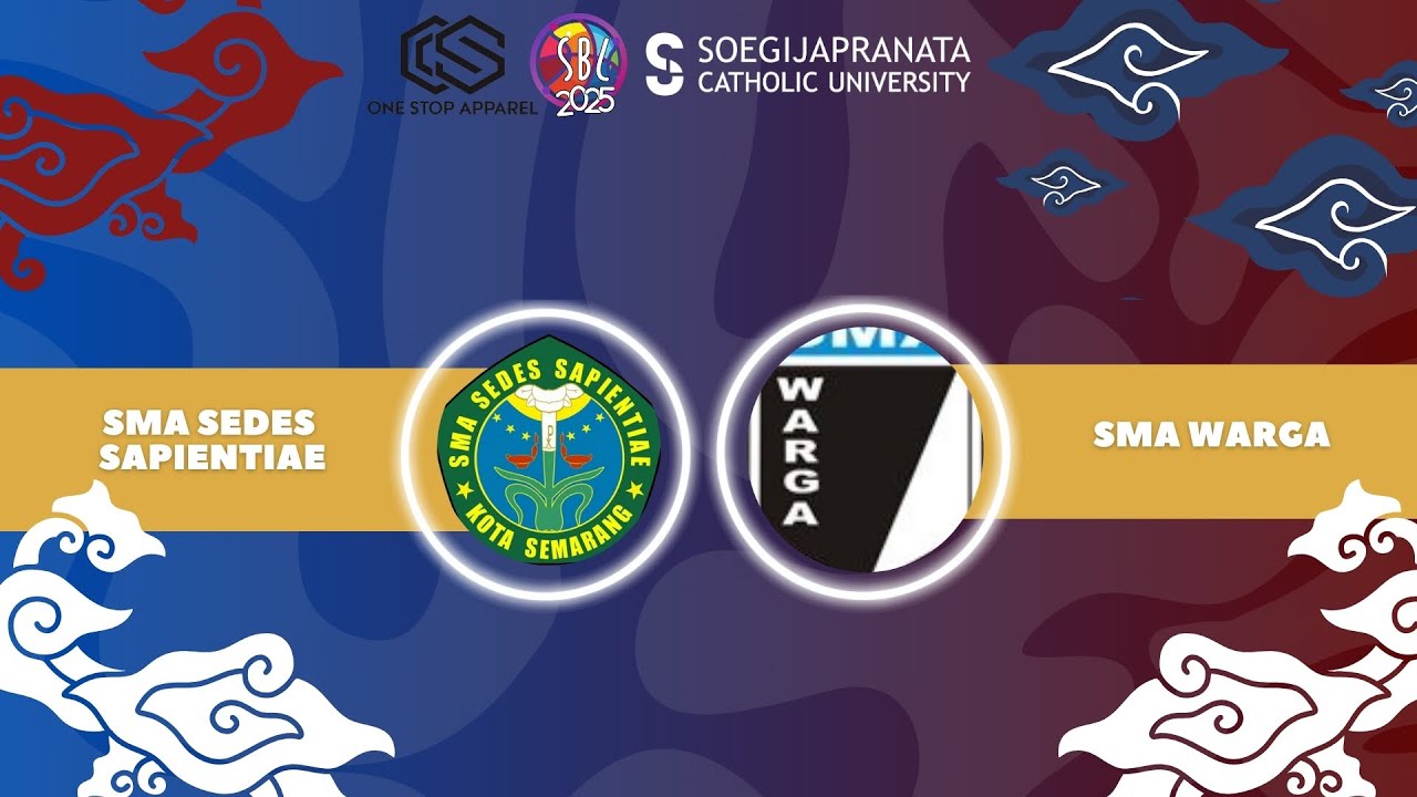 3 FEBRUARI 2025 | SMA WARGA SOLO VS SMA SEDES SAPIENTIAE (PA) | 17.00 ...