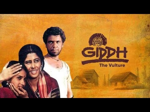 Giddh (The Vulture) | Om Puri, Naseeruddin Shah, Smita Patil | National ...