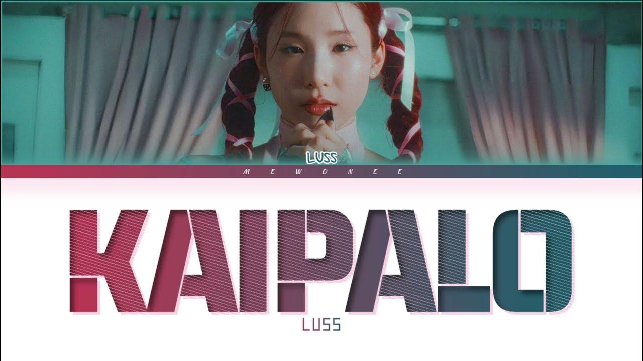 【LUSS】Kaipalo - (Color Coded Lyrics) | Request #8 | - YouTube