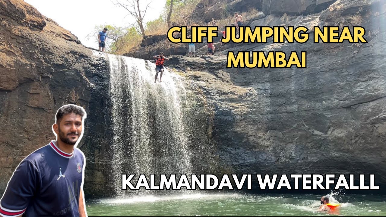 Cliff Jumping Near Mumbai | Hidden Waterfall | Kalmandavi Waterfall ...