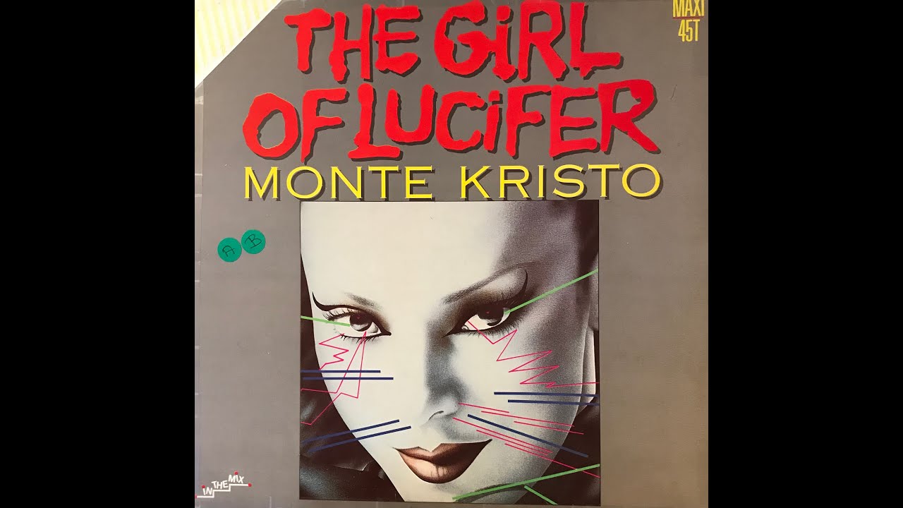 MONTE KRISTO - The Girl Of Lucifer - Maxi 45T - 1985 - YouTube