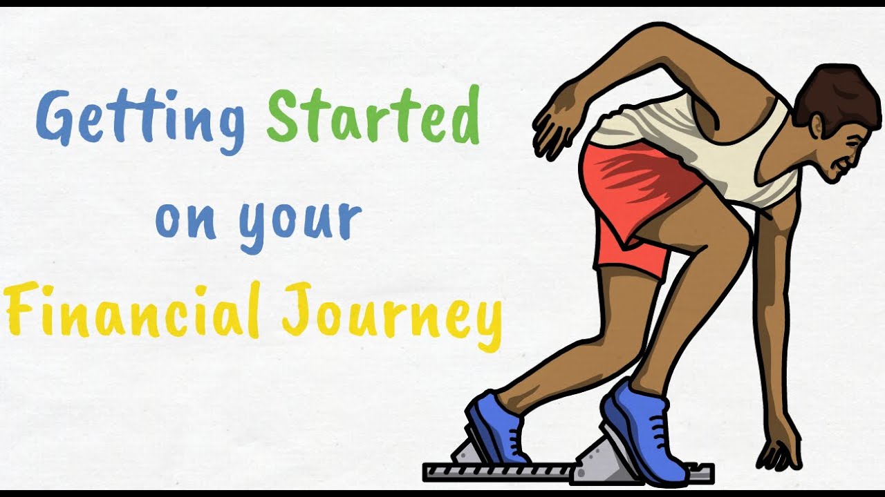 Getting started on your financial journey - YouTube
