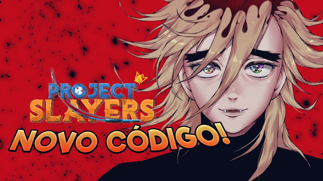 NOVO CÓDIGO DO PROJECT SLAYER! - YouTube