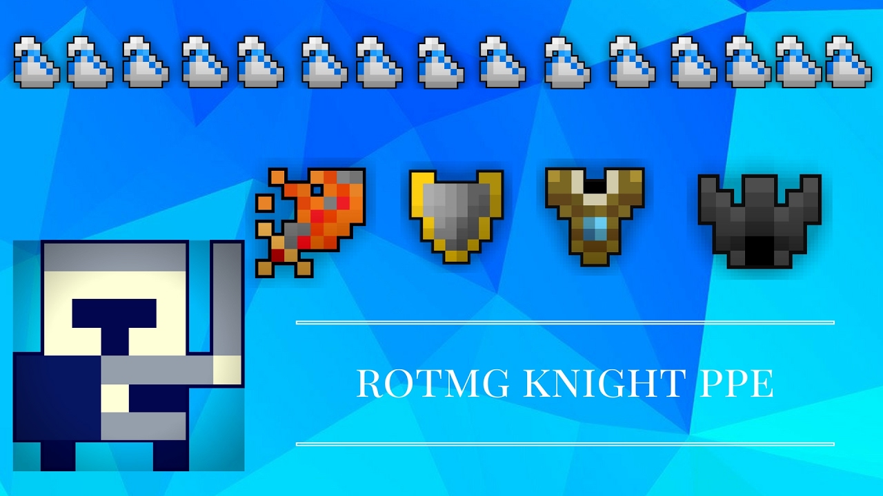 RoTMG Knight PPE INSANE!! Ep. 1 - YouTube