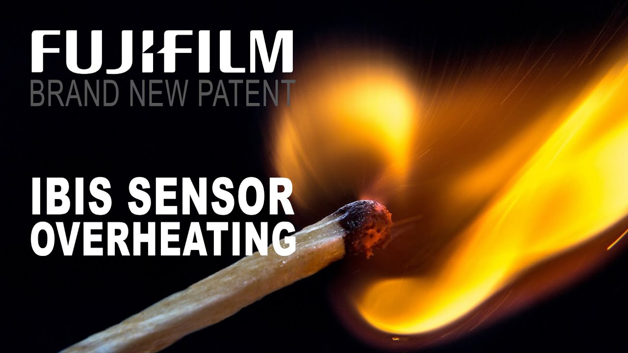 Can Fujifilm Beat The Heat To Stop IBIS Sensor Overheating - YouTube