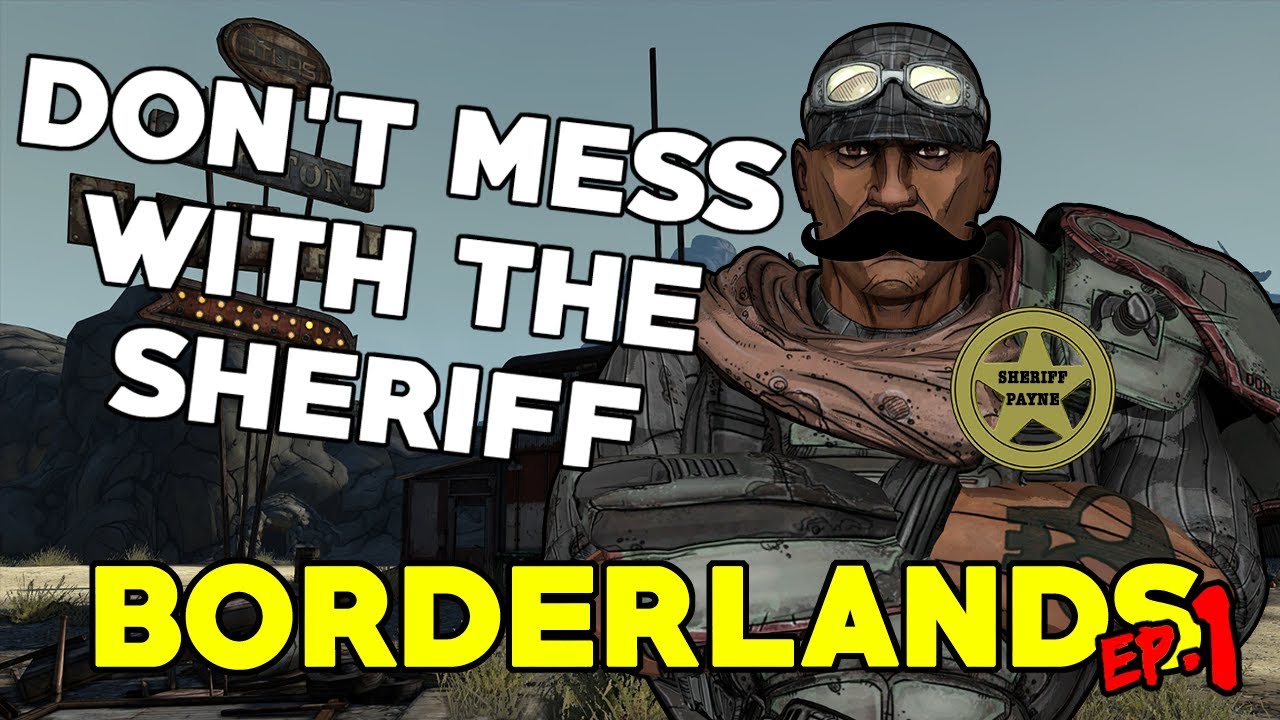 Don't Mess With The Sheriff! (Borderlands Remastered) - YouTube