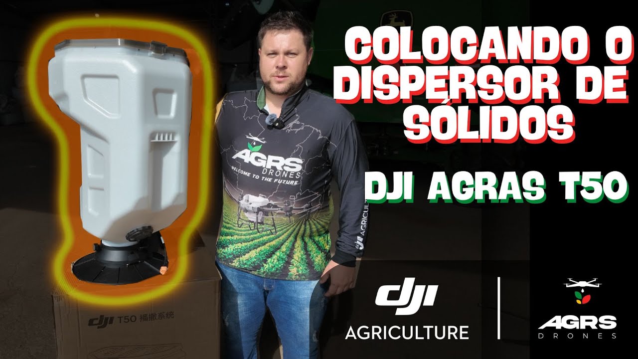 DJI AGRAS T50 - COMO COLOCAR O DISPERSOR DE SÓLIDOS - TUTORIAL COMPLETO ...