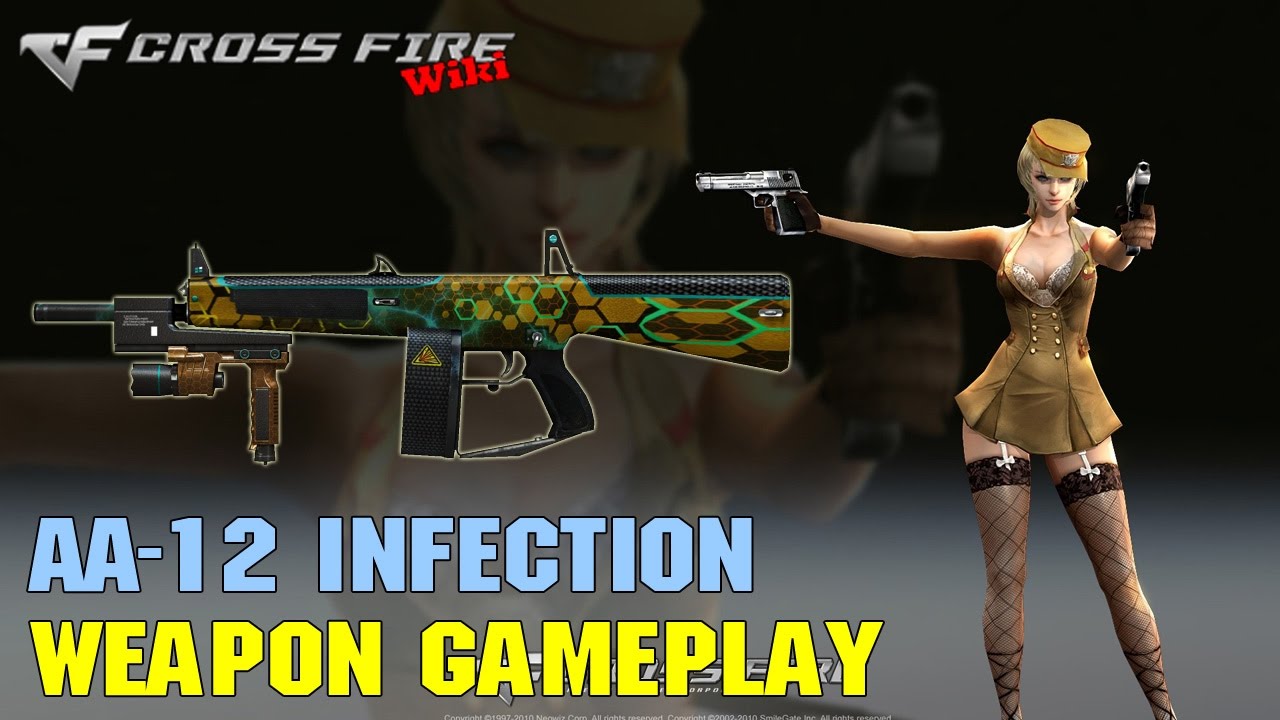 CrossFire - AA-12 Infection - Weapon Gameplay - YouTube