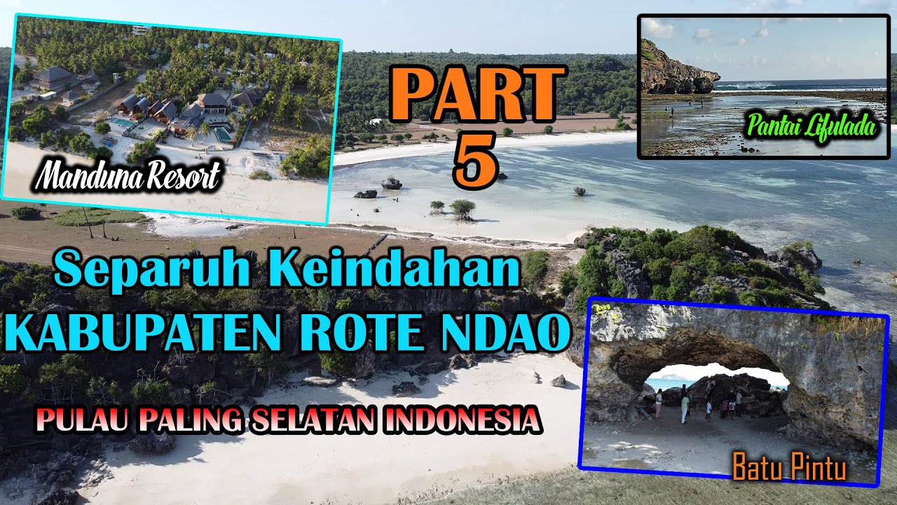 BATU PINTU-PANTAI LIFULADA-MANDUNA RESORT- Keindahan Di Rote Ndao ...
