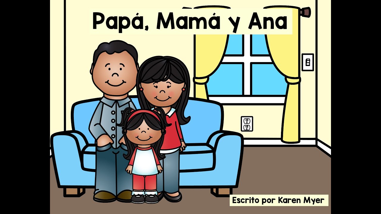 Papá, Mamá y Ana (Estrellita) - YouTube
