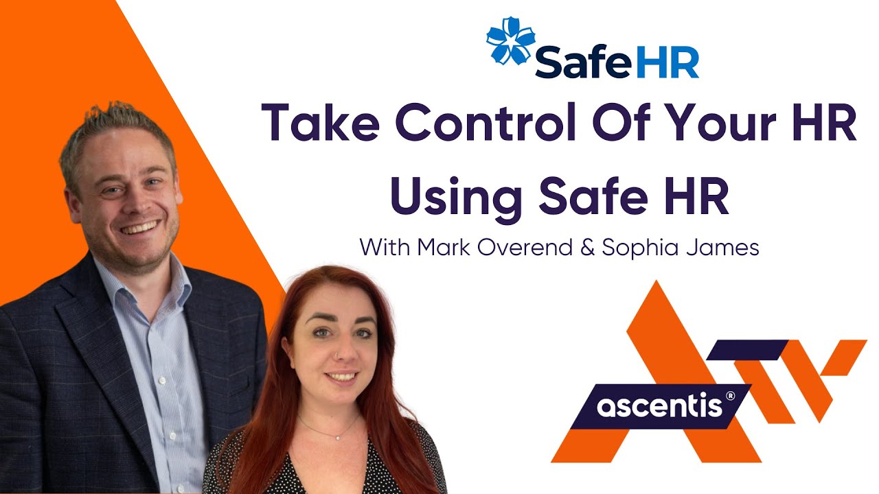 How To Take The Chaos Out Of HR - Introducing Safe HR - Ascentis TechTalk - YouTube