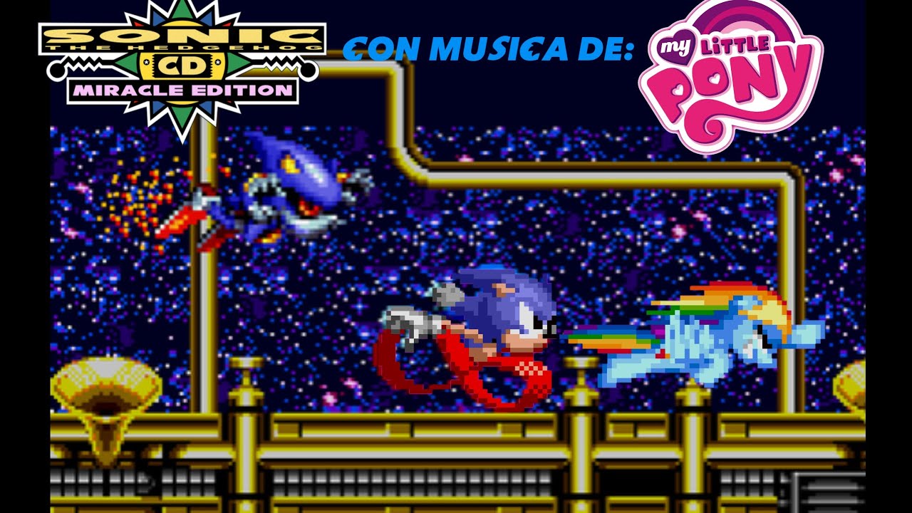 Sonic CD Miracle Edition My Little Pony style soundtrack última ...