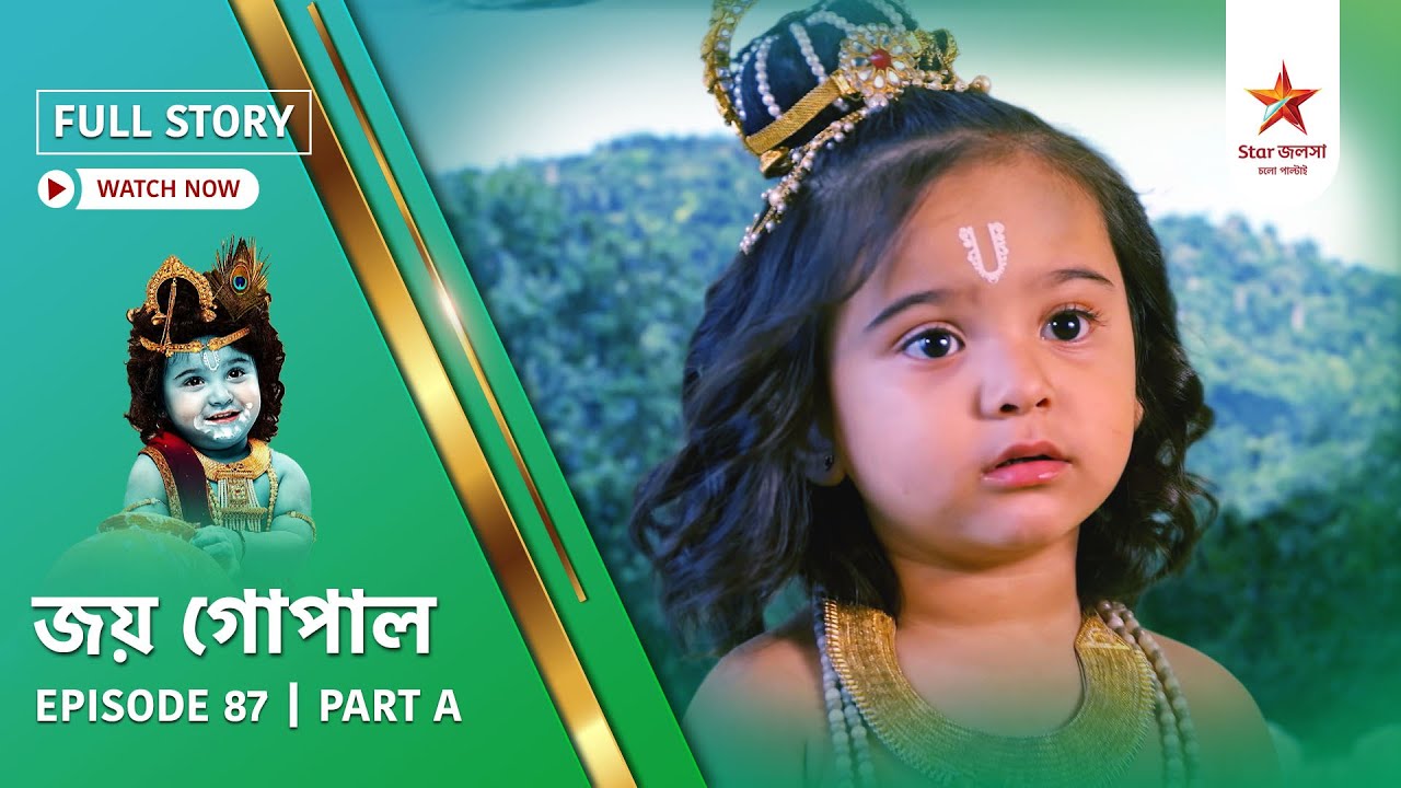 Full Story | Joy Gopal | Episode 87 | Part A - YouTube