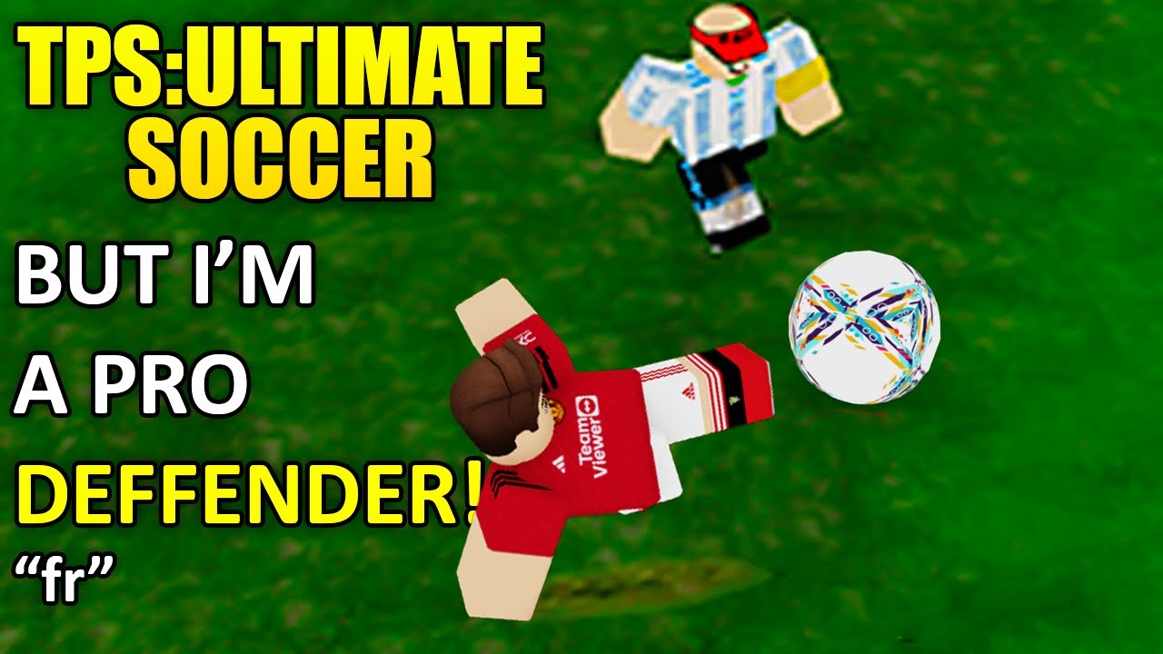 TPS: Ultimate Soccer but I'm a PRO DEFENDER! "fr" - YouTube
