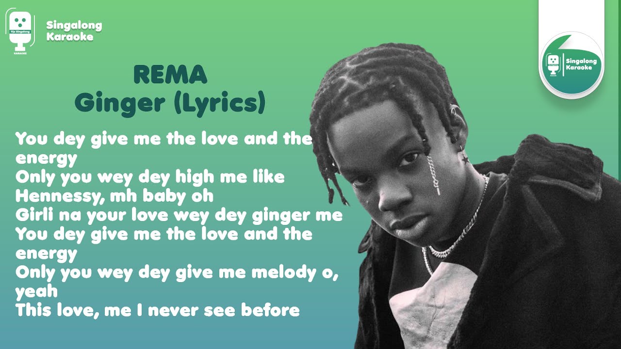 Ginger Me | Rema (Lyrics Video) - YouTube