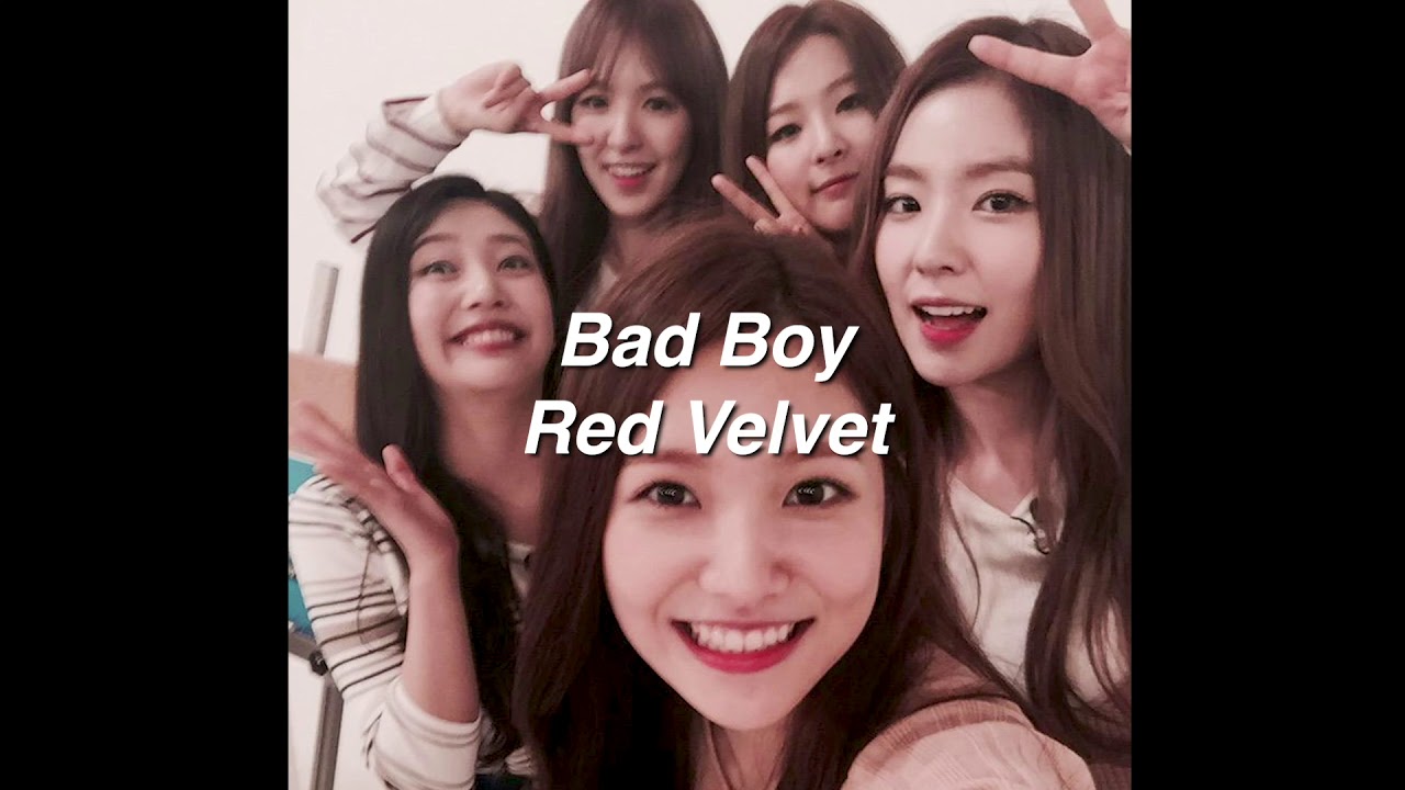 Bad Boy by Red Velvet if you're in their studio. - YouTube