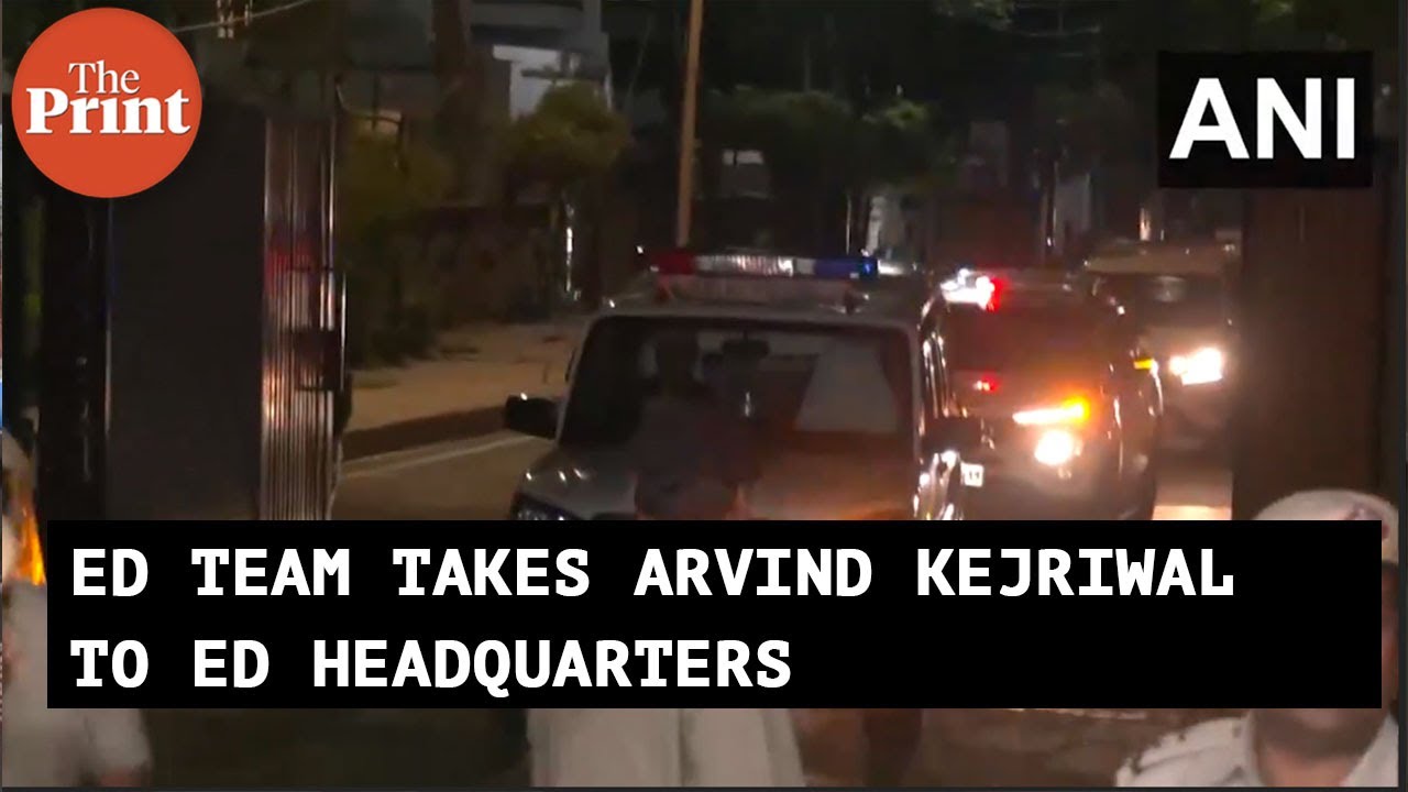 Enforcement Directorate team takes Delhi CM Arvind Kejriwal to ED ...