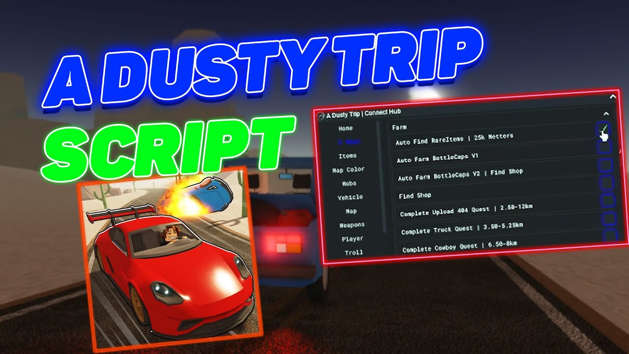 A Dusty Trip Script - Auto Road, Spawn Items, Fly, Instant Quests ...