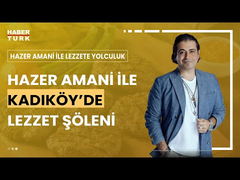 Adana Mutfağı ve Dünya Lezzetleri! | Hazer Amani ile Lezzete Yolculuk - 12 Mayıs 2024