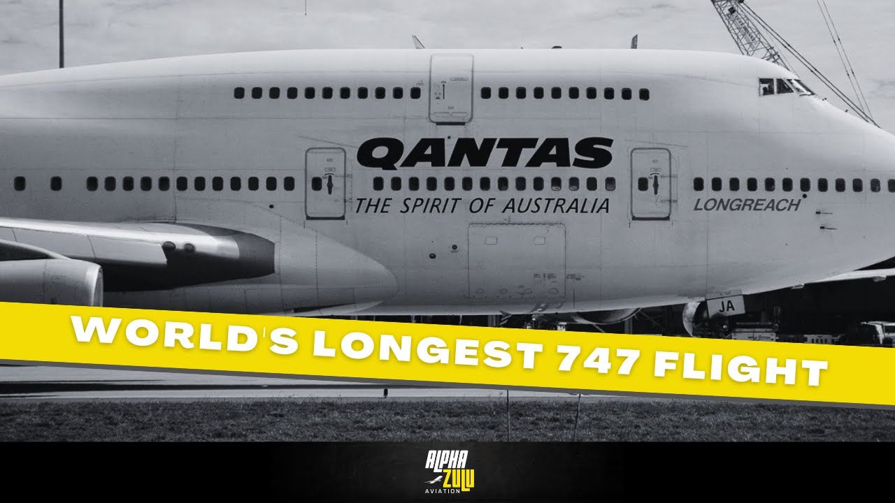 The longest ever Boeing 747 flight | London to Sydney in over 20 hours ...