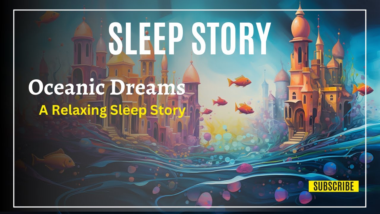 Oceanic Dreams | A Calm Sleep Story - YouTube