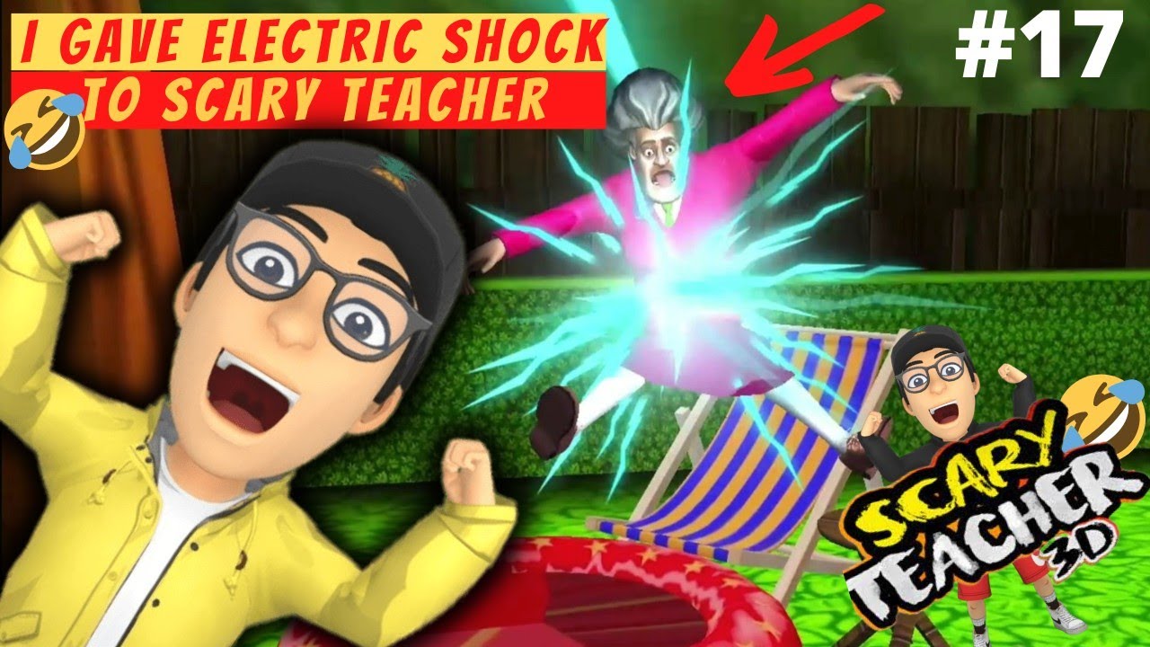SCARY TEACHER 3D ! I GIVE A ELECTRIC SHOCK TO A SCARY TEACHER 😂 ! PRANK ...