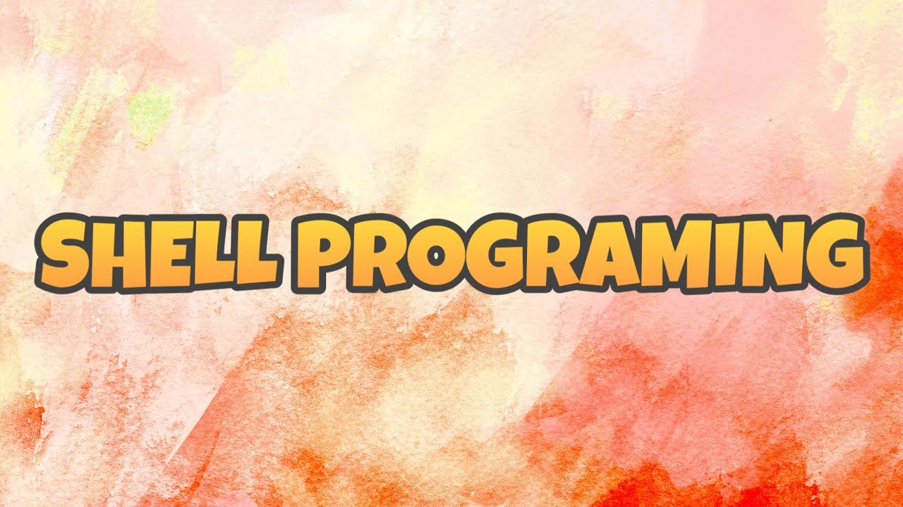 SHELL PROGRAMING || SISTEM OPERASI BERBASIS JARINGAN - YouTube