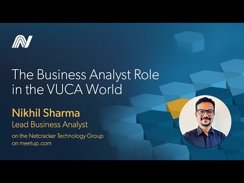 Netcracker India Webinar | The Business Analyst Role in the VUCA World ...