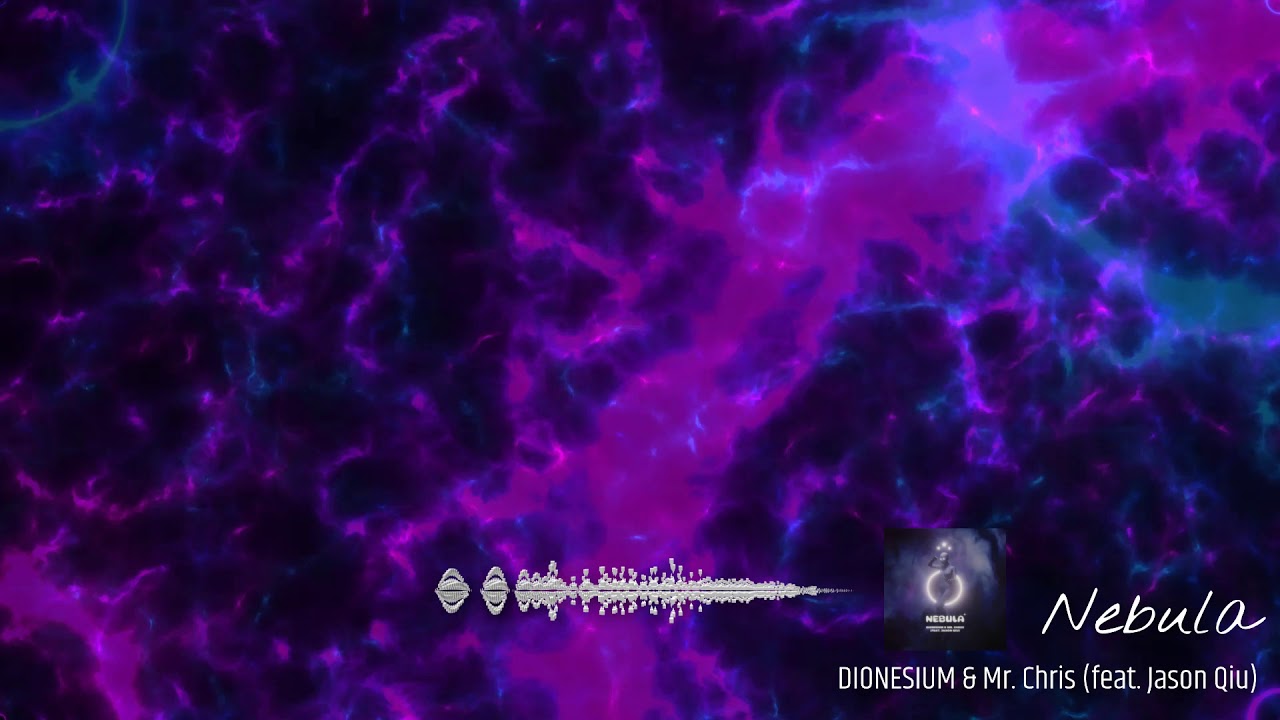 Nebula w/ DIONESIUM (feat. Jason Qiu) - YouTube