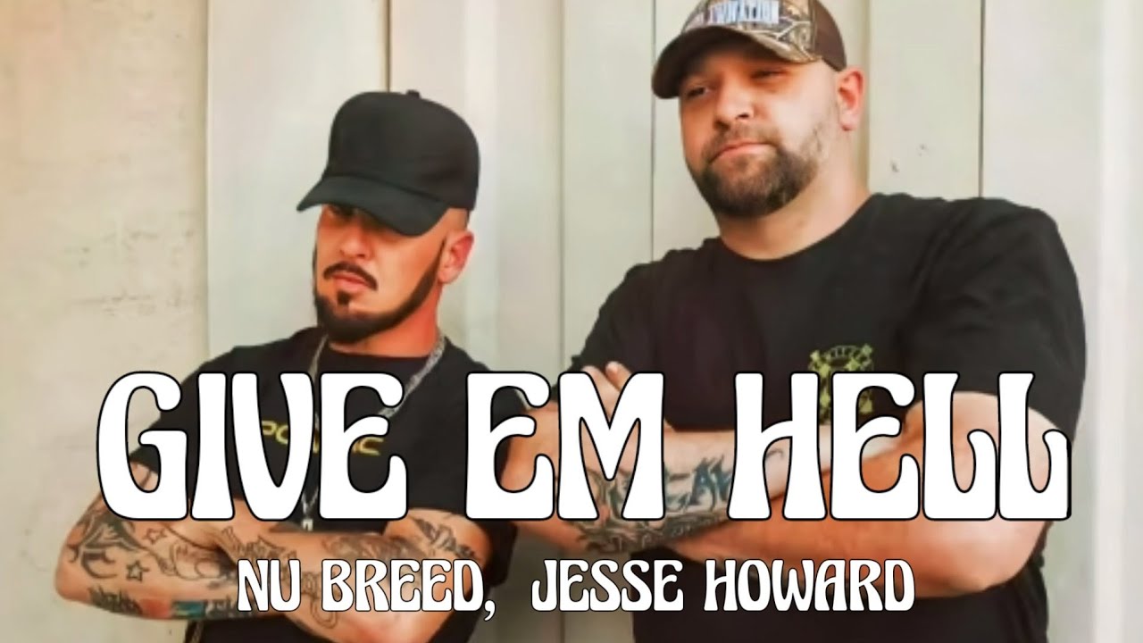 Nu Breed & Jesse Howard - Give Em Hell (Song) - YouTube