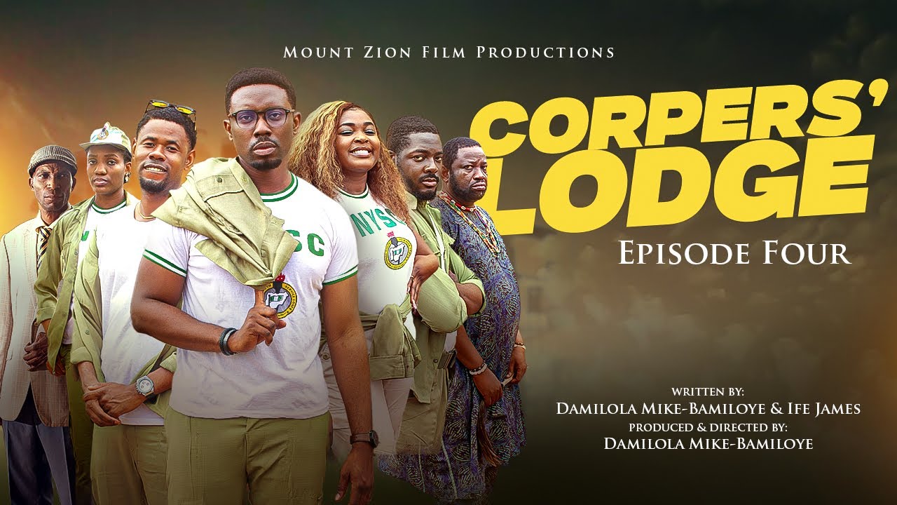 CORPERS' LODGE || EPISODE FOUR - YouTube
