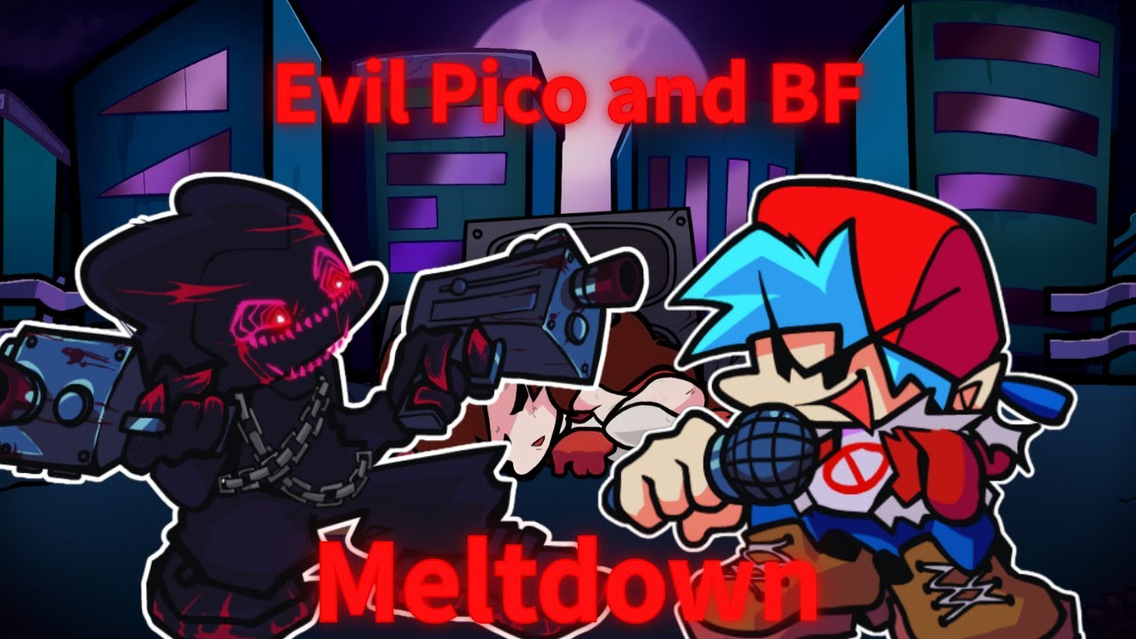 FNF Corruption | Meltdown - Evil Pico VS BF - cover - YouTube