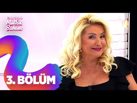 Zahide Yetiş ile Mutfak Bahane 3. Bölüm