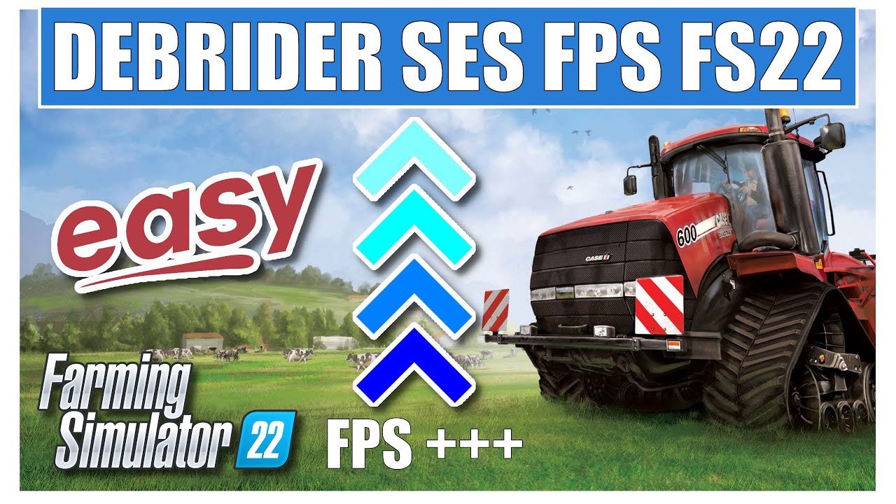 [ FS 22 ] DEBRIDER SES FPS SUR FARMING SIMULATOR 22 - YouTube