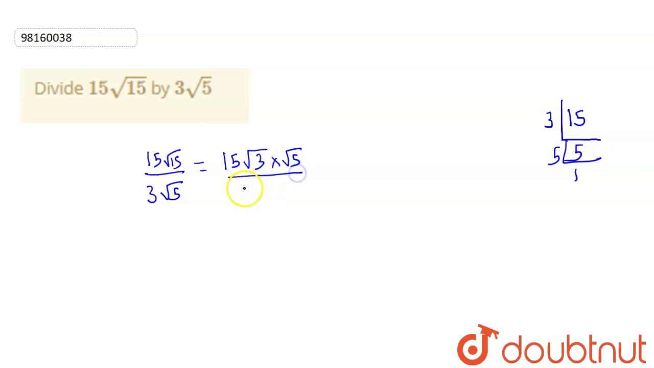 Divide `15sqrt(15)` by `3sqrt(5)` - YouTube