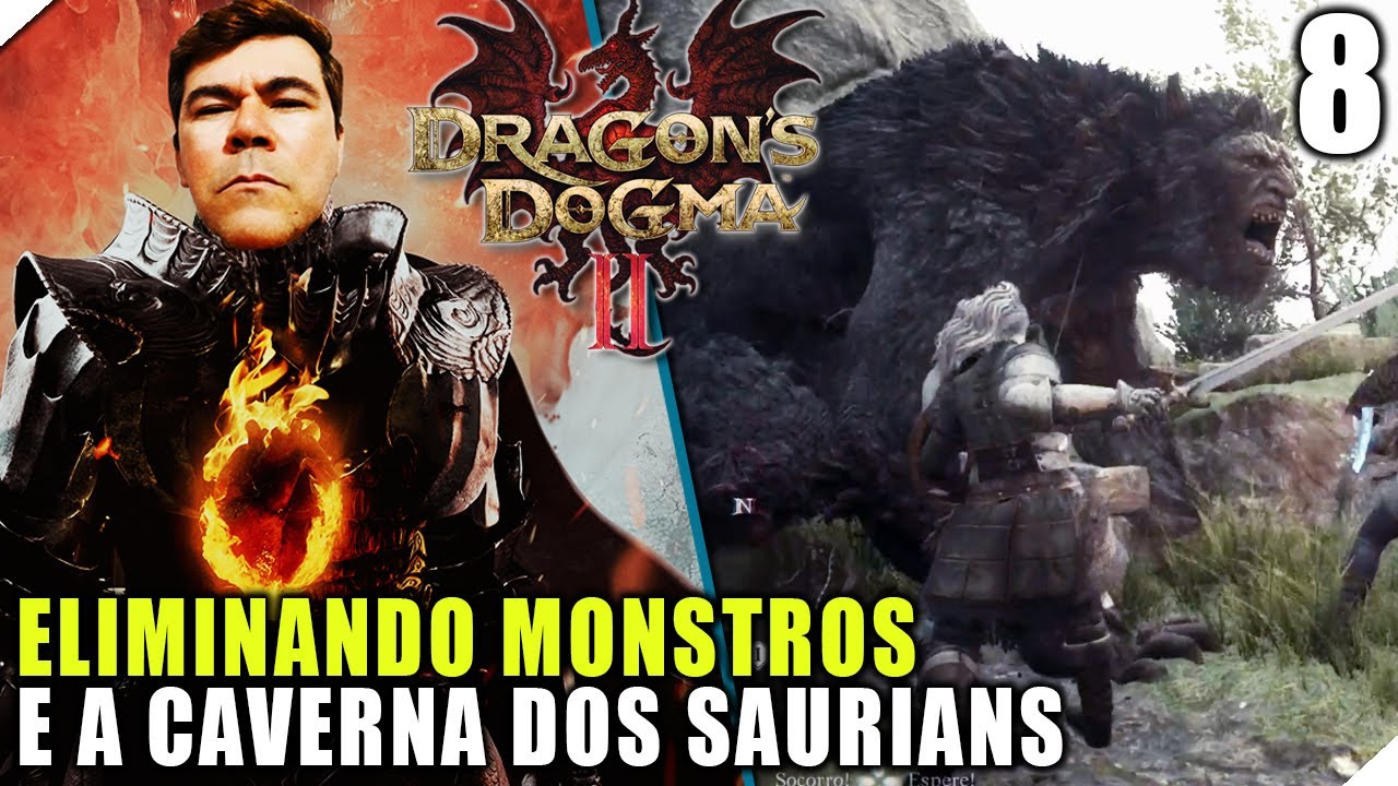 DRAGON'S DOGMA 2 #08- ELIMINANDO MONSTROS E A CAVERNA DOS SAURIANS ...