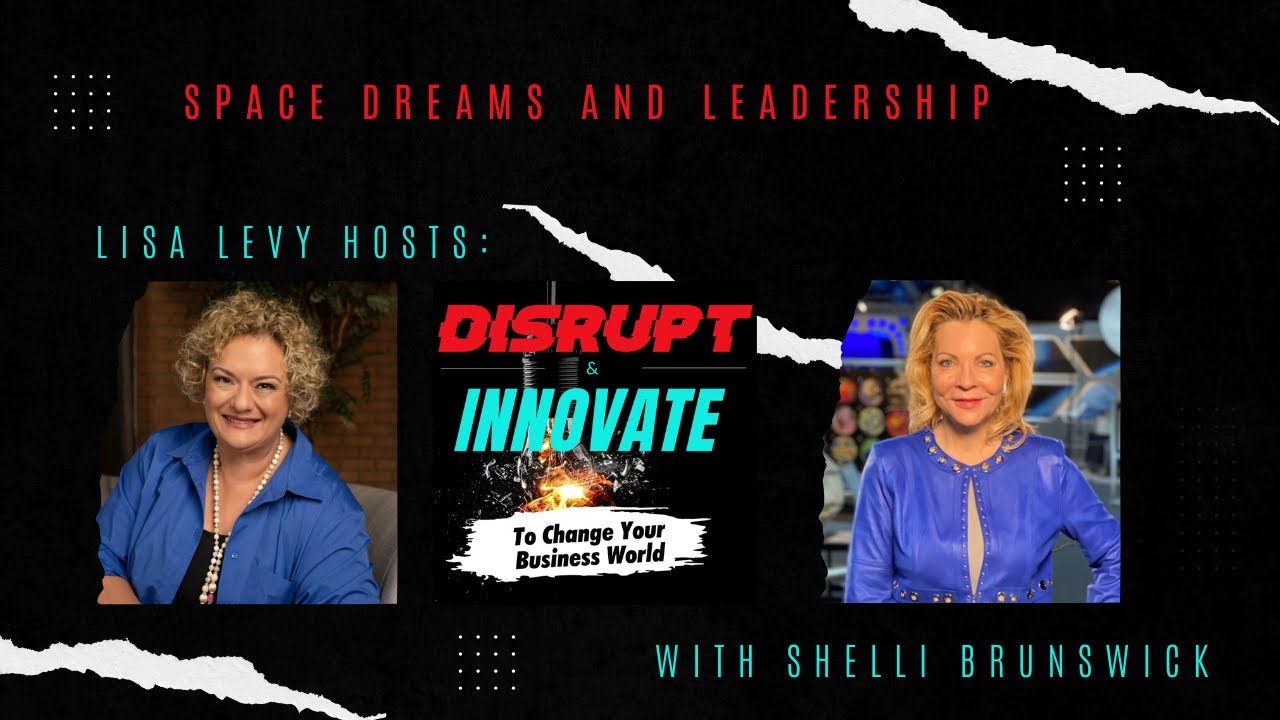 DI 41 Space Dreams and Leadership: An Exploration with Shelli Brunswick ...