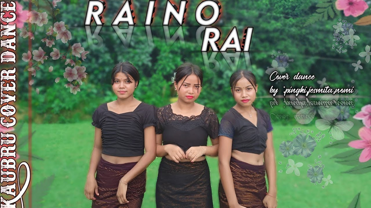 RAINO RAI || KAUBRU COVER DANCE. || SINGER: DATTA & MOMI || COVER DANCE ...