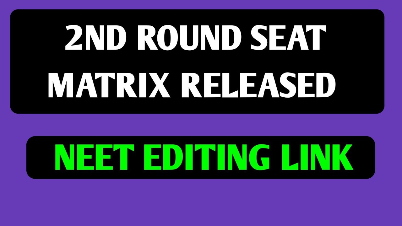 IMP UPDATE : NEET 2ND ROUND SEAT MATRIX RELEASED BY KEA / O8/09/2024 - YouTube