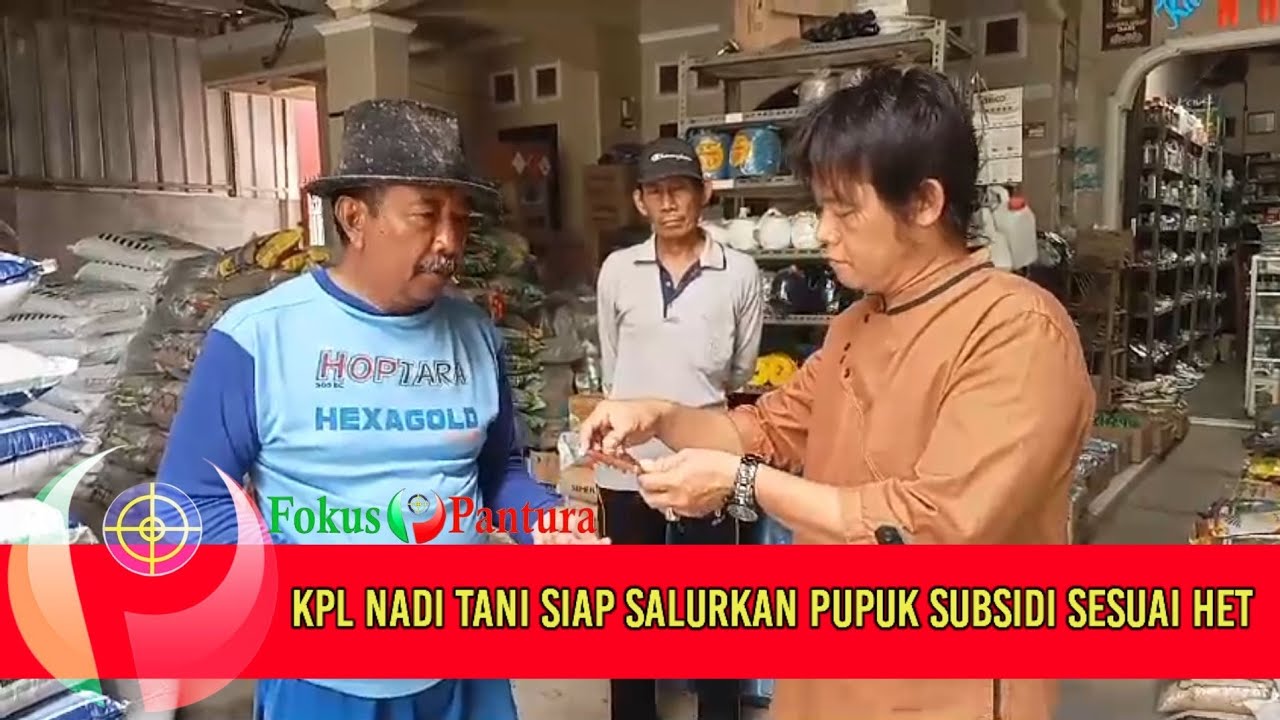 KPL Nadi Tani Siap Salurkan Pupuk Subsidi Sesuai HET - YouTube
