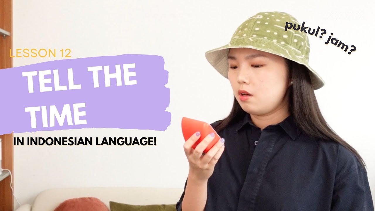 Learning Indonesian Language - Lesson 12 - Telling the time in ...